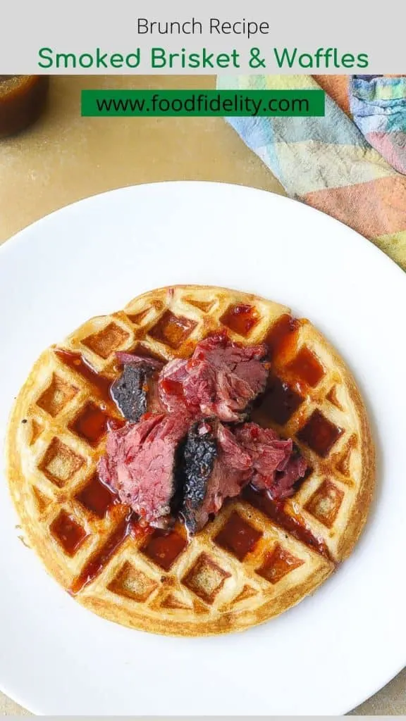 Buttermilk Waffles with Smoked Brisket - Food Fidelity