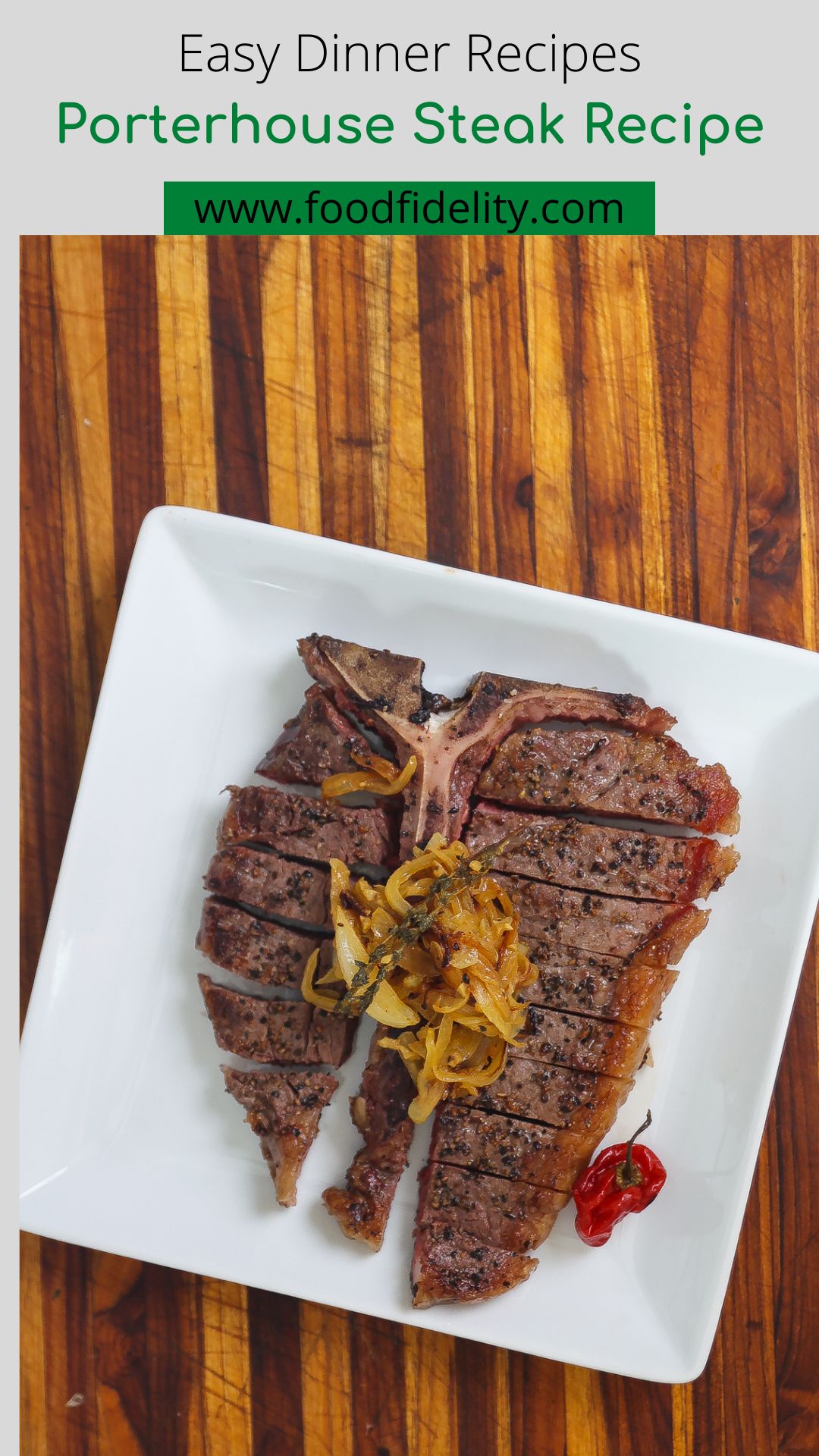 Perfect Porterhouse Steak (recipe & video) - Food Fidelity